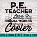 PE Teacher SVG | Physical Education Teacher Cricut File | P.E. Teacher ...