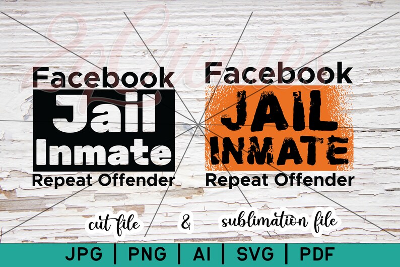 Facebook Jail Inmate SVG Cut File | Facebook Jail Inmate Sublimation ...
