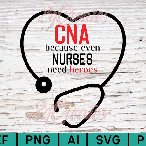 CNA SVG Cut File Certified Nursing Assistant Silhouette Cut - Etsy