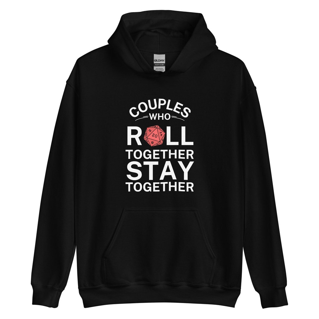 Dnd Dungeons and Dragons Inspired Hoodie Couples Who Roll Together Stay ...