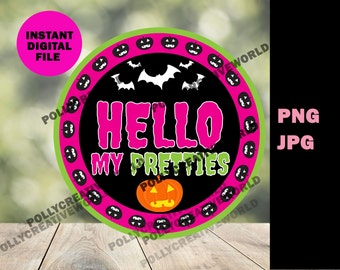 Hello My Pretties Sign - Etsy