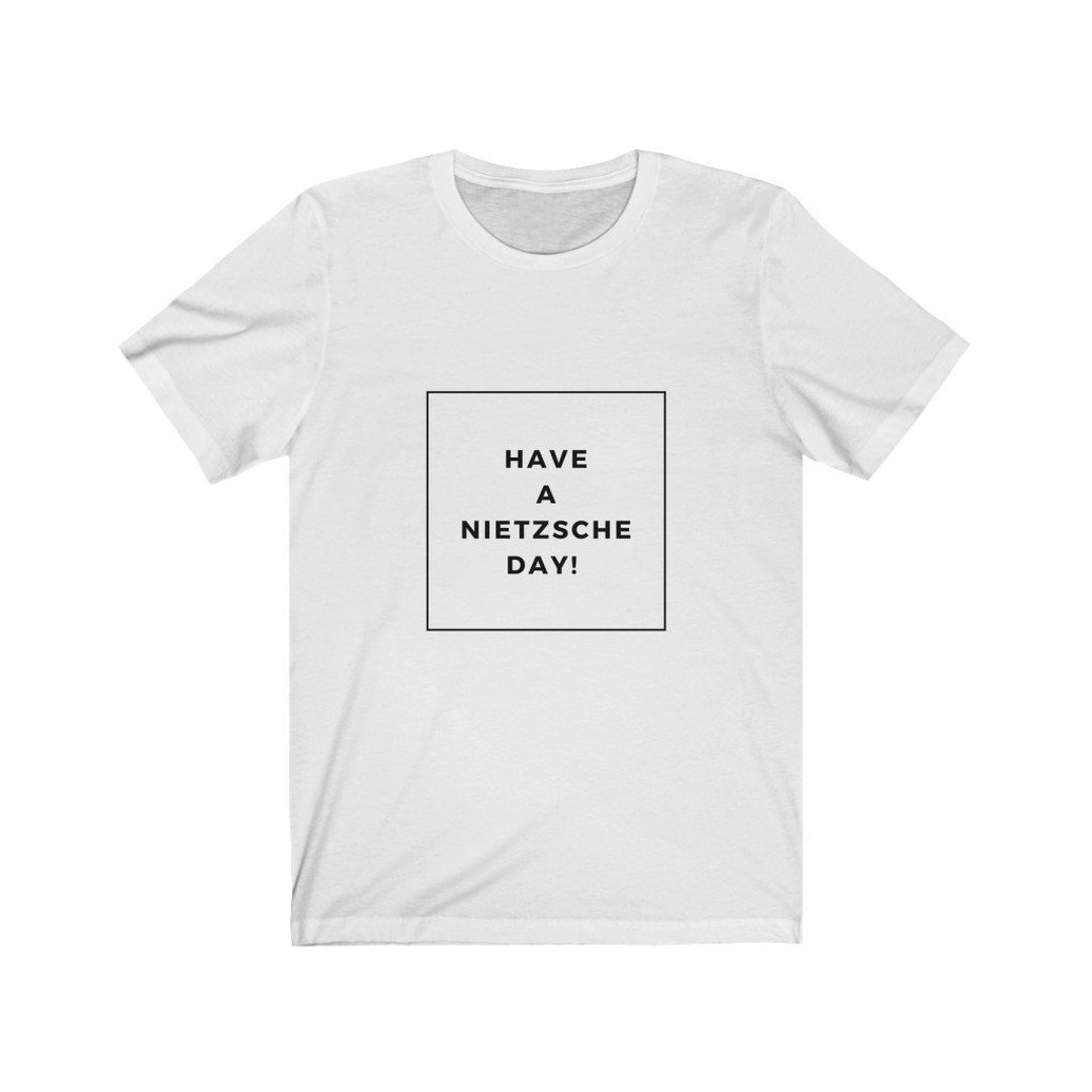 Have A Nietzsche Day Unisex Jersey Kurzarm-T-Shirt - Etsy Österreich