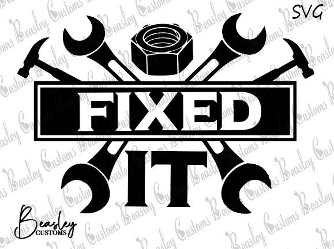 Fixed It SVG, Fathers Day SVG, Kids SVG - Etsy
