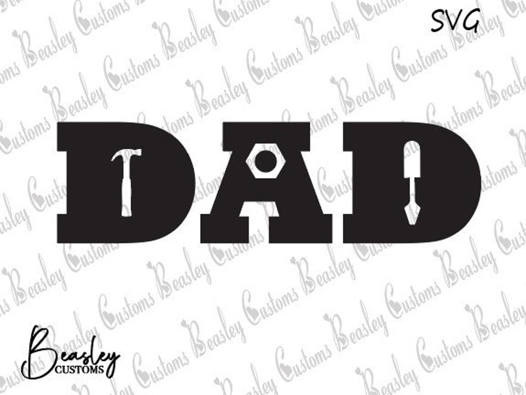 Dad SVG, Fathers Day SVG, Father SVG, Tool Svg - Etsy