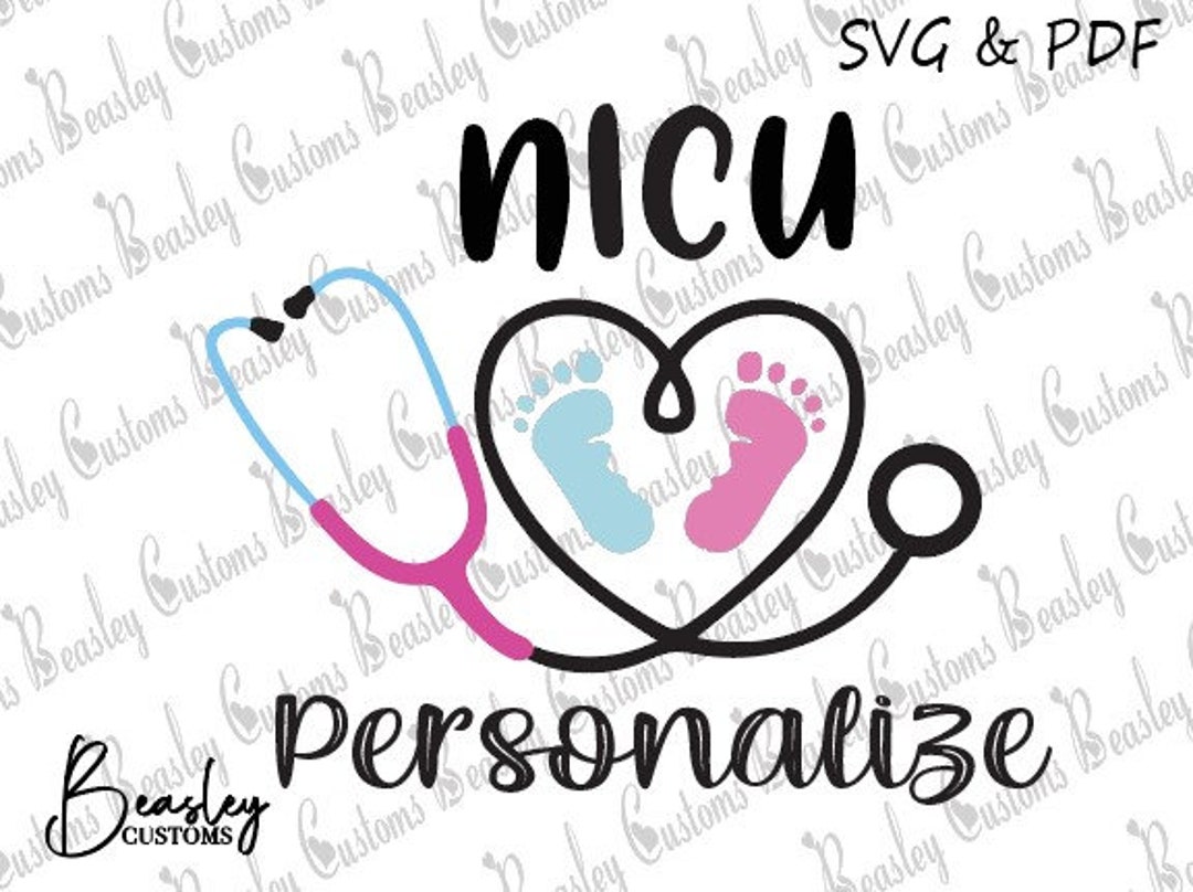 Nicu SVG, Personalized Medical Field SVG, Nicu PDF, Personalized ...