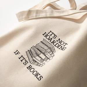 It's Not Hoarding If It's Books Embroidered Tote Bag/ Gift for Book ...