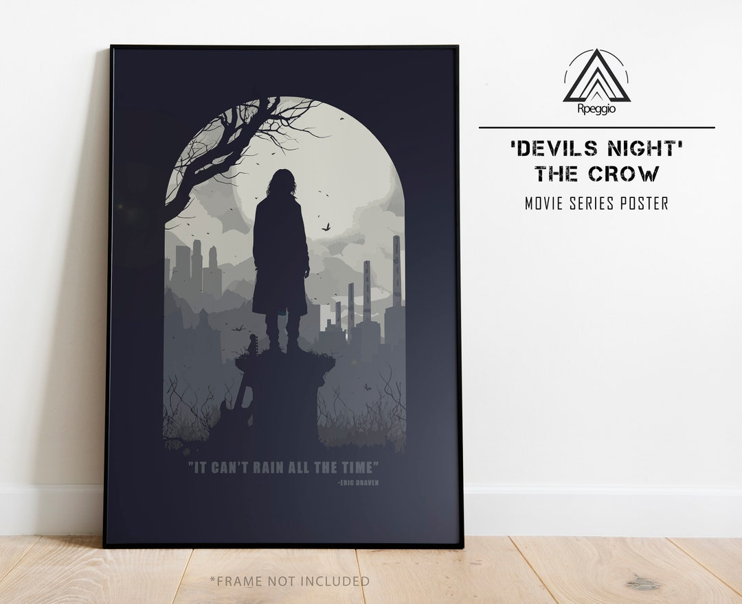 The Crow Poster, Movie Quote Poster, the Crow Wall Art, Devils Night ...