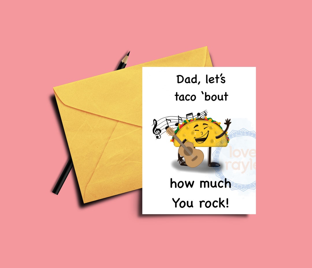 Father's Day Card, Funny Dad Card, Pun Card, Taco Card, Birthday Card ...