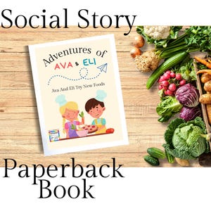 Paperback Children's Book - Social Story About Trying New Foods - Ava ...