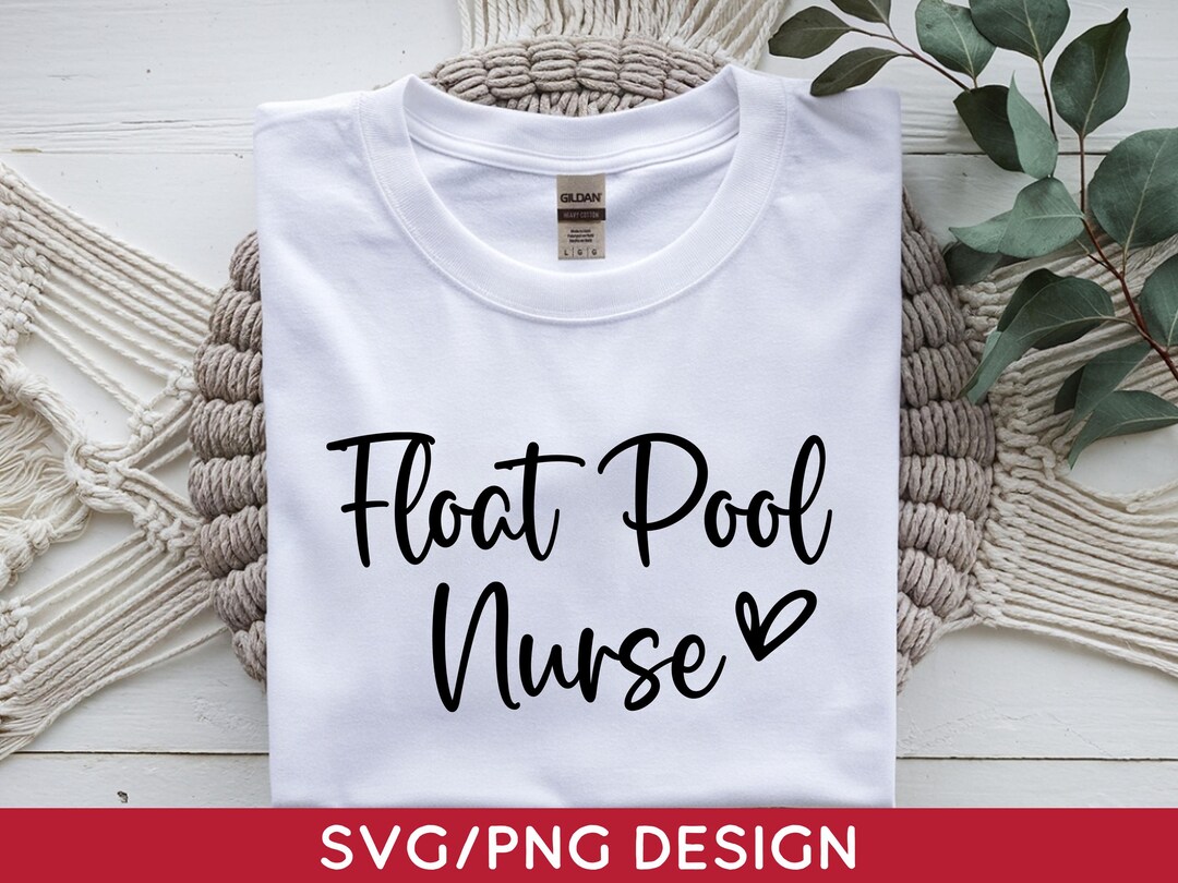 Float Pool Nurse Svg Png, Nurse Life Svg, Digital Download - Etsy