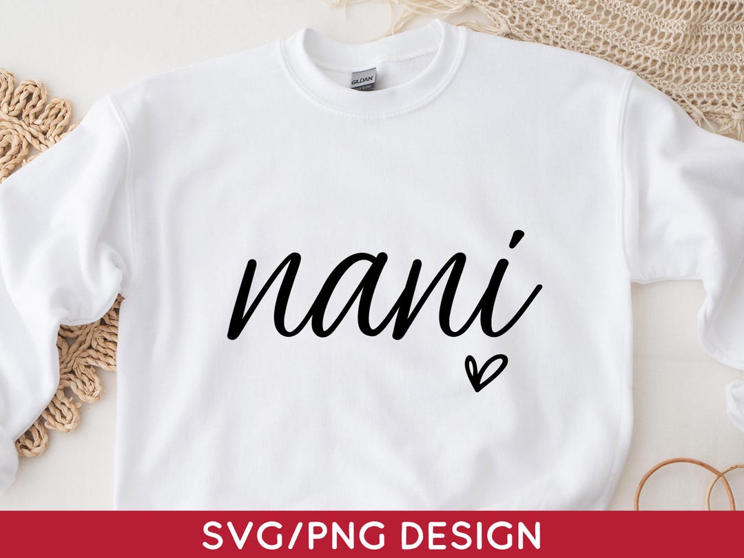 Nani SVG PNG, Sublimation Designs, Digital Download - Etsy