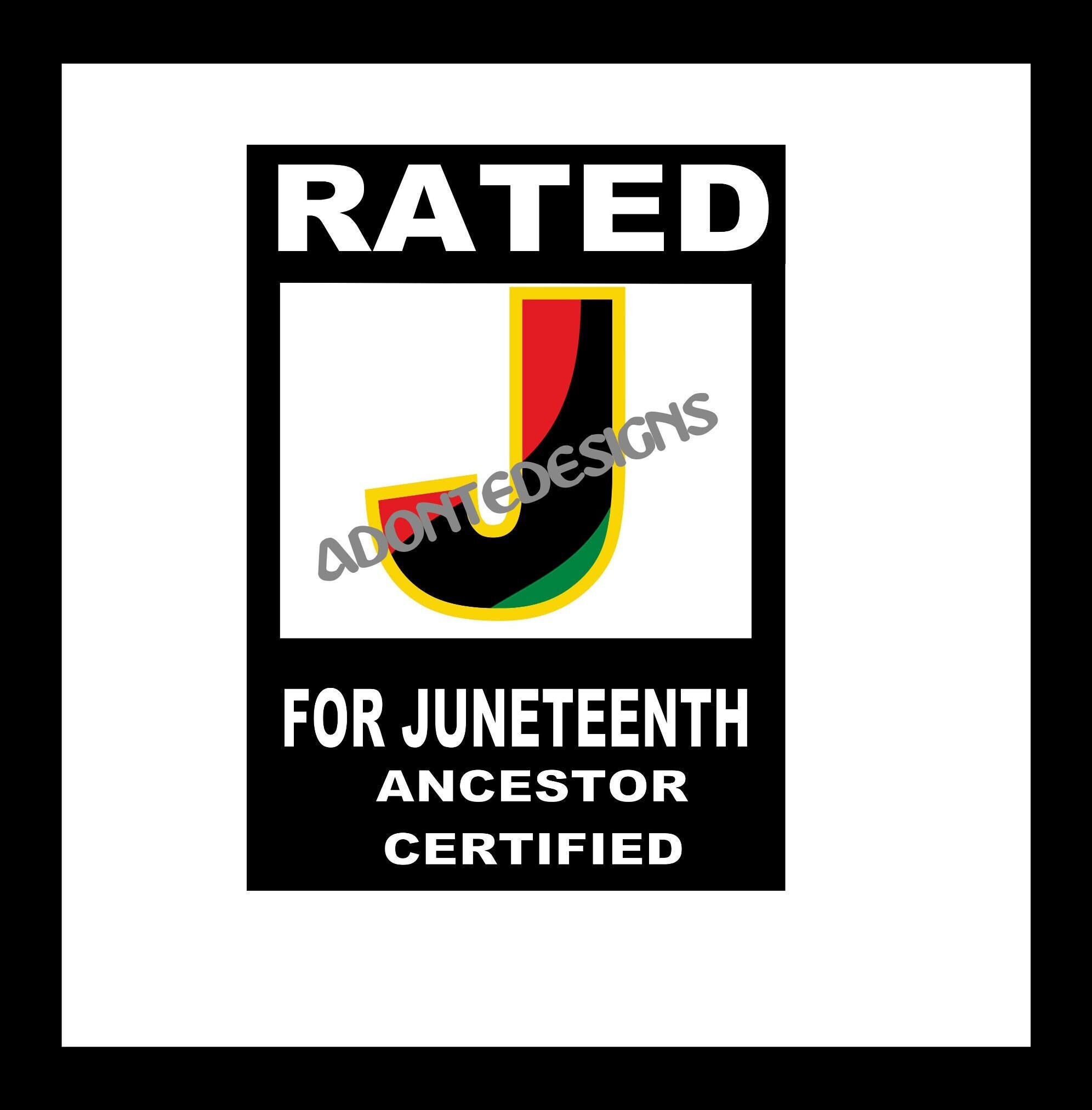 Juneteenth Rated J for Juneteenth Ancestor Certified Svg-png Jpeg ...