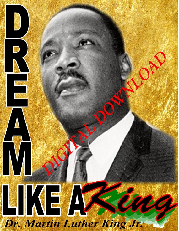 Dream Like A King Dr. Martin Luther King Jr. Digital | Etsy
