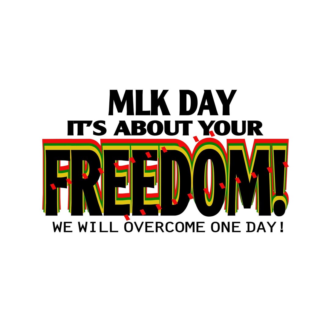 MLK Day Freedom SVG PNG: Layered Design (digital Download) - Etsy