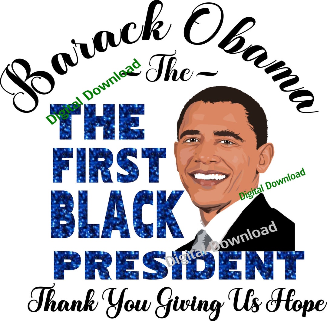 Barack Obama the First Black President Black History Shirt-png - Etsy