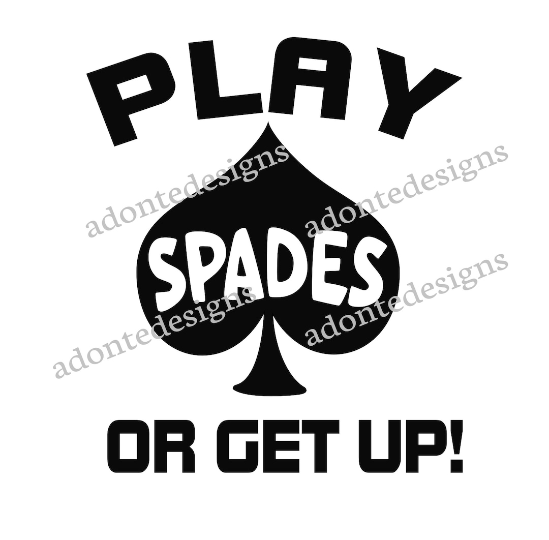 Play or Get Up! for the Real Spade Players. - Etsy