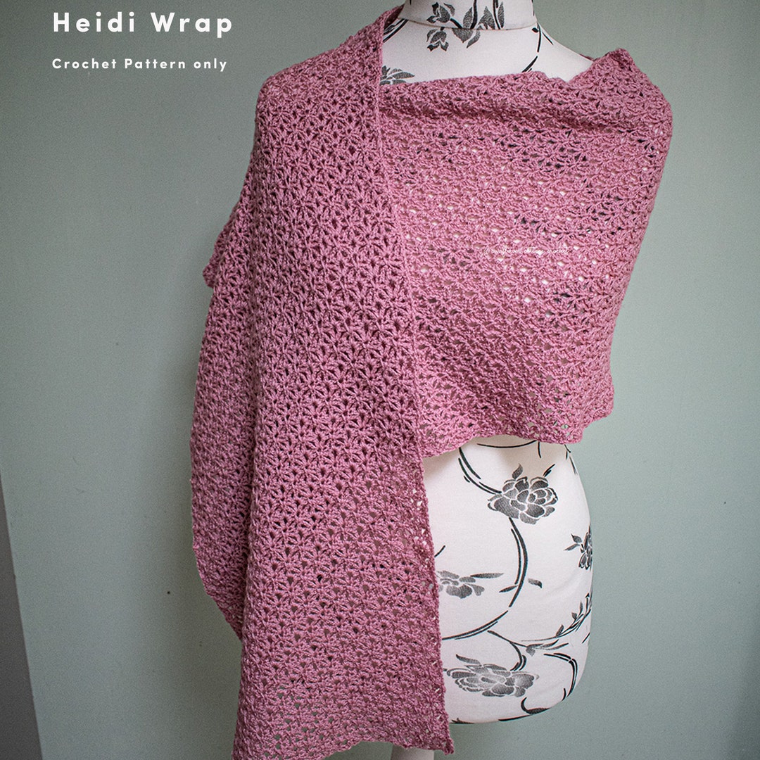 Heidi Wrap, Crochet Shawl Pattern for Women. A Perfect Spring or Summer ...