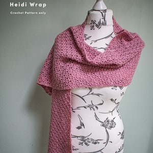 Heidi Wrap, Crochet Shawl Pattern for Women. A Perfect Spring or Summer ...