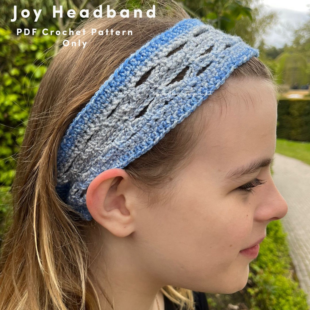 Joy Headband, Crochet Pattern Only, Spring and Summer Headband for ...