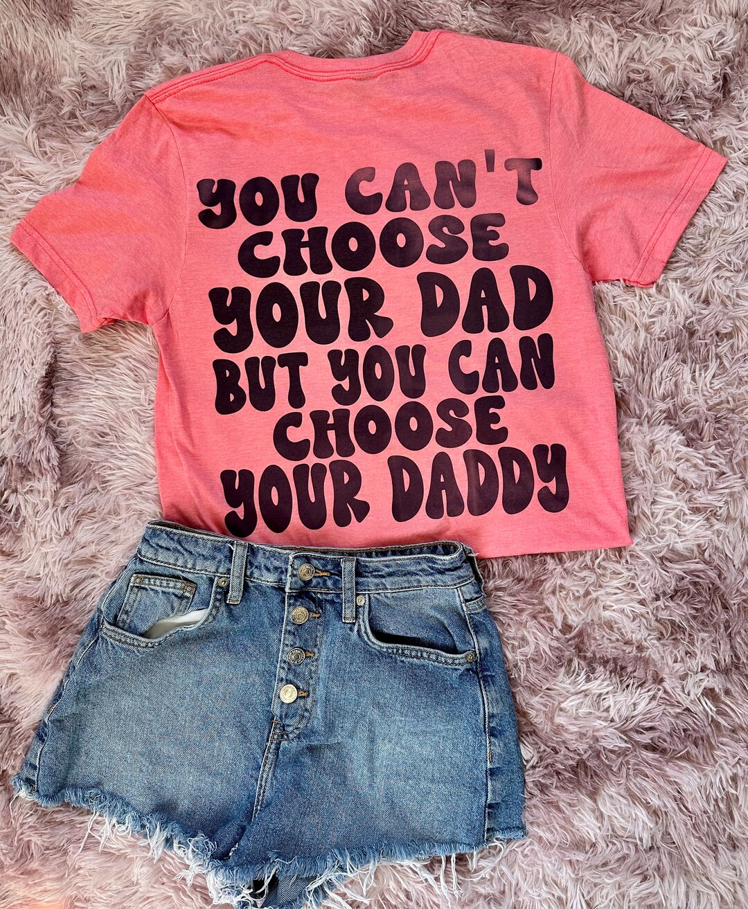 Cant Choose Your Dad but You Can Choose Your Daddy - Etsy
