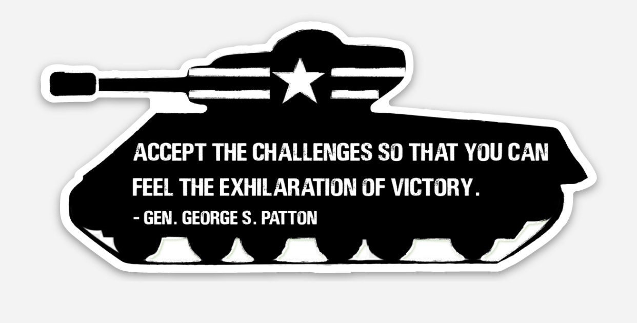 General Patton Accept Challenges Quote Morale Vinyl Sticker - Etsy
