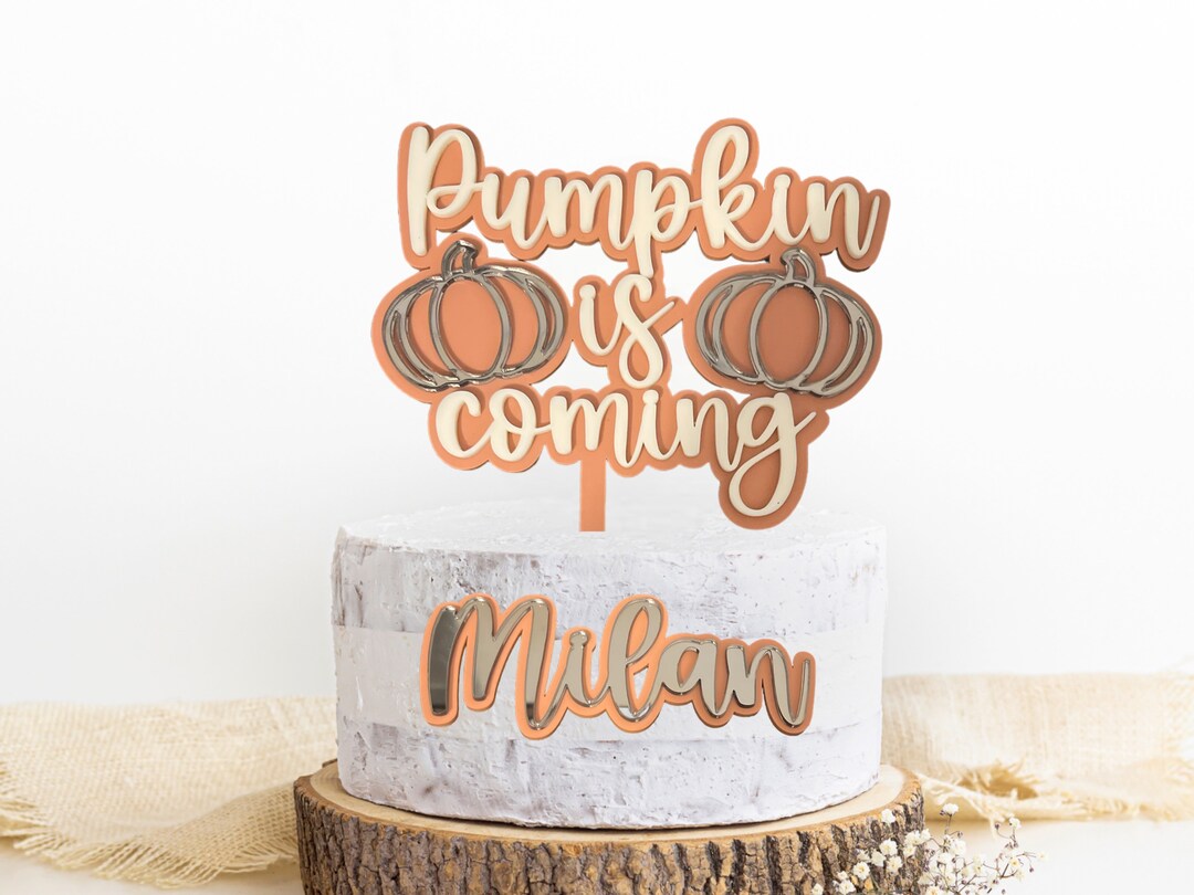 Pumpkin is Coming Cake Topper • Little Pumpkin Baby Shower• Fall Themed ...