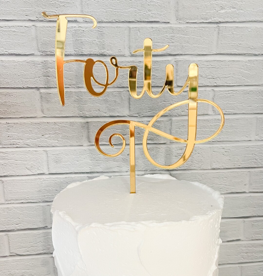 Age Cake Topper Forty Cake Topper Thirty Fifty Cake - Etsy