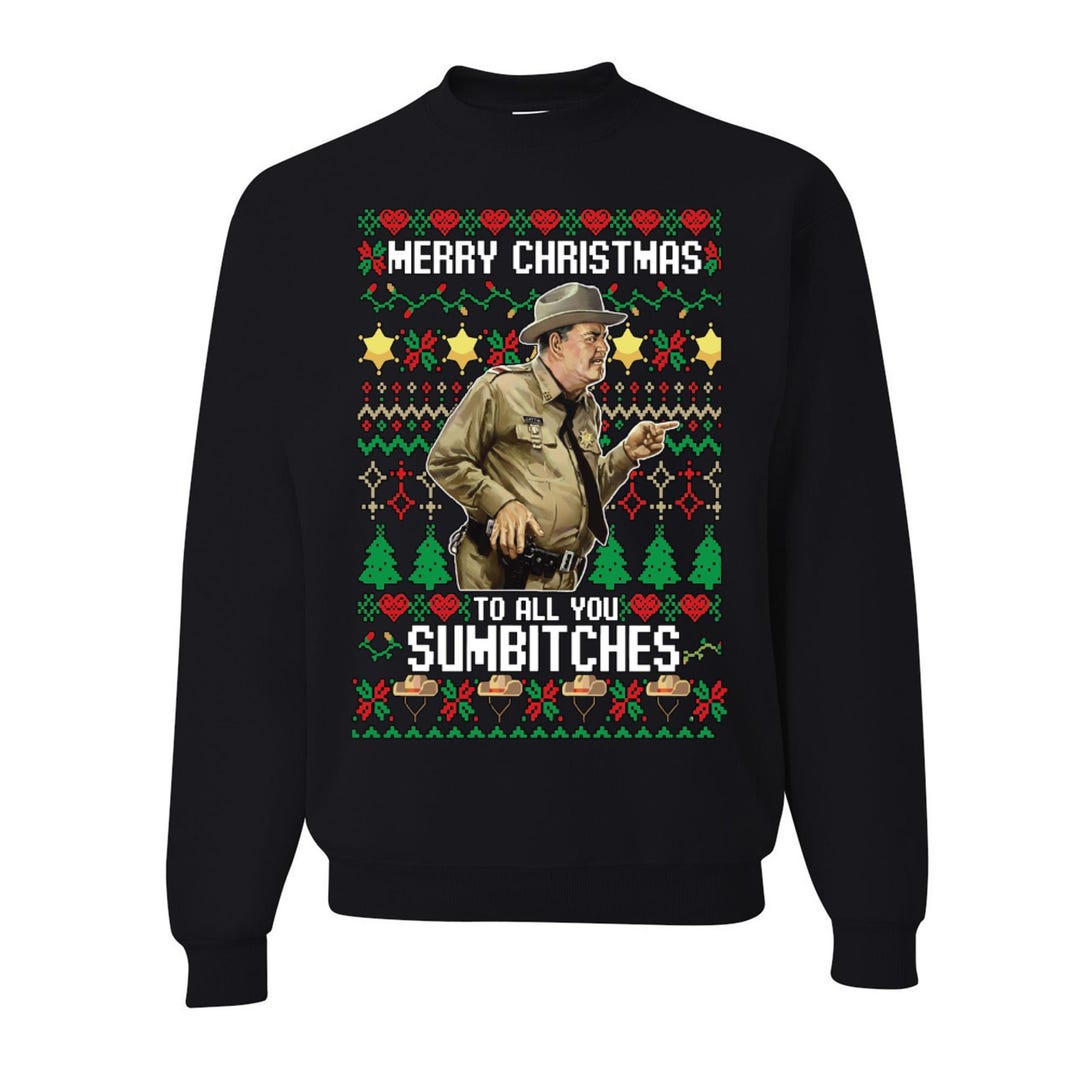 Smokey and the Bandit Merry Christmas Sweater Sweatshirt to All You ...