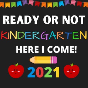 INSTANT DOWNLOAD Ready or Not Kindergarten Here I Come | Etsy