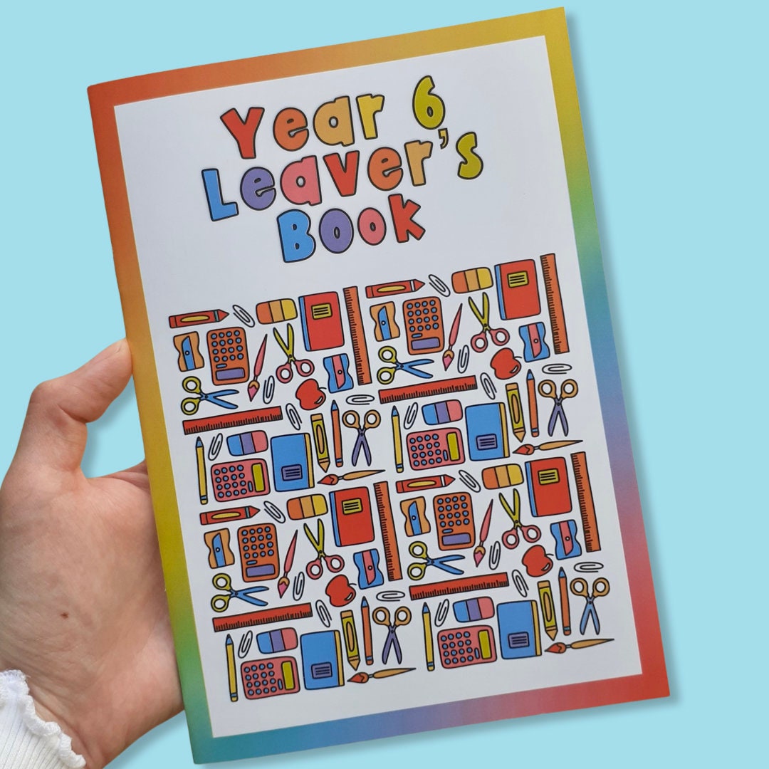 Year 6 Leavers Book With Pages to Fill, to Write Messages and to Add ...