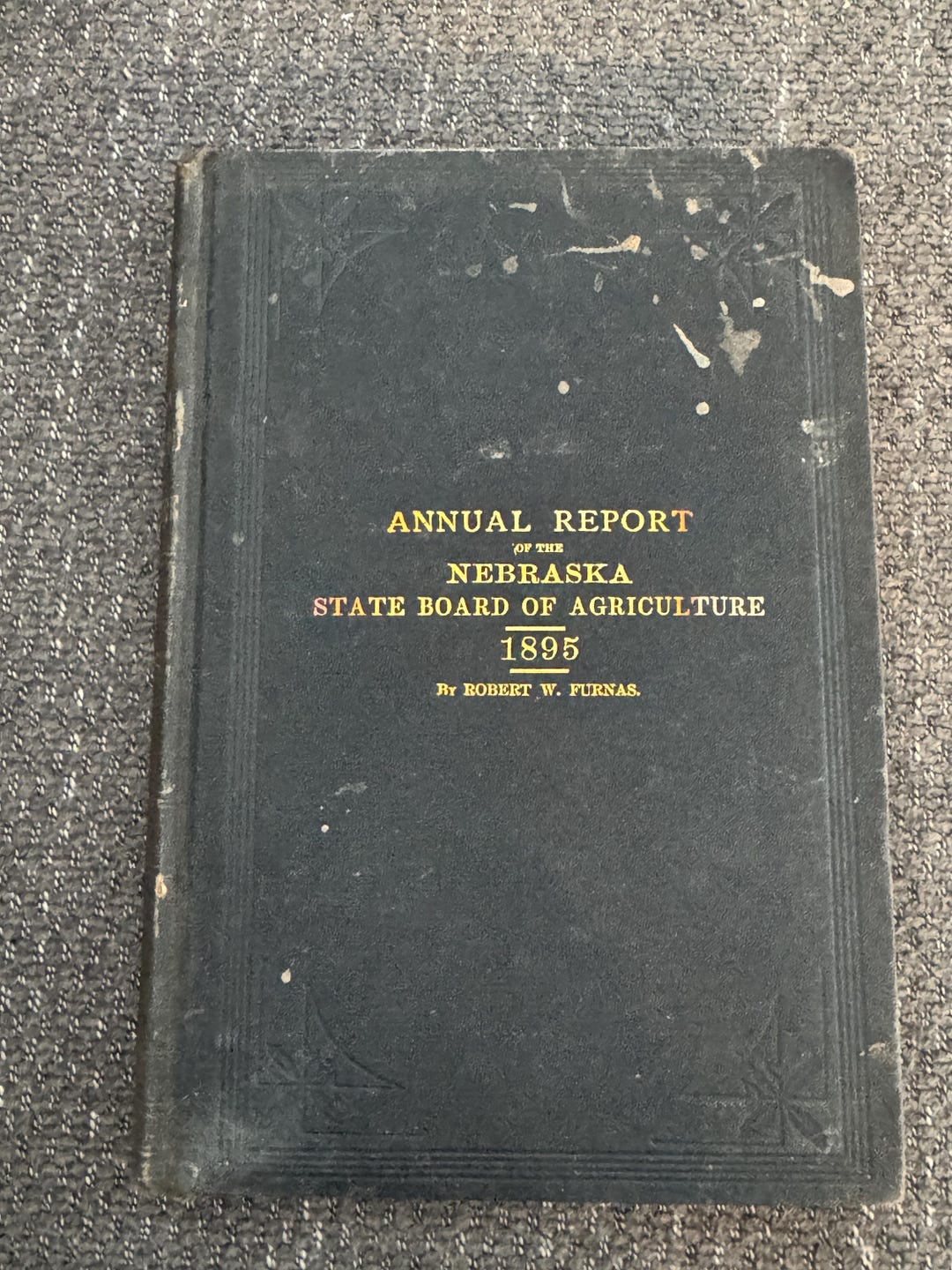 Nebraska State Board of Agriculture Annual Report 1895 Robert Furnas - Etsy