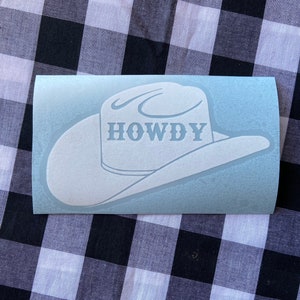 Howdy Cowboy Hat Vinyl Decal | Car Decal | Truck Decal | Laptop Decal ...