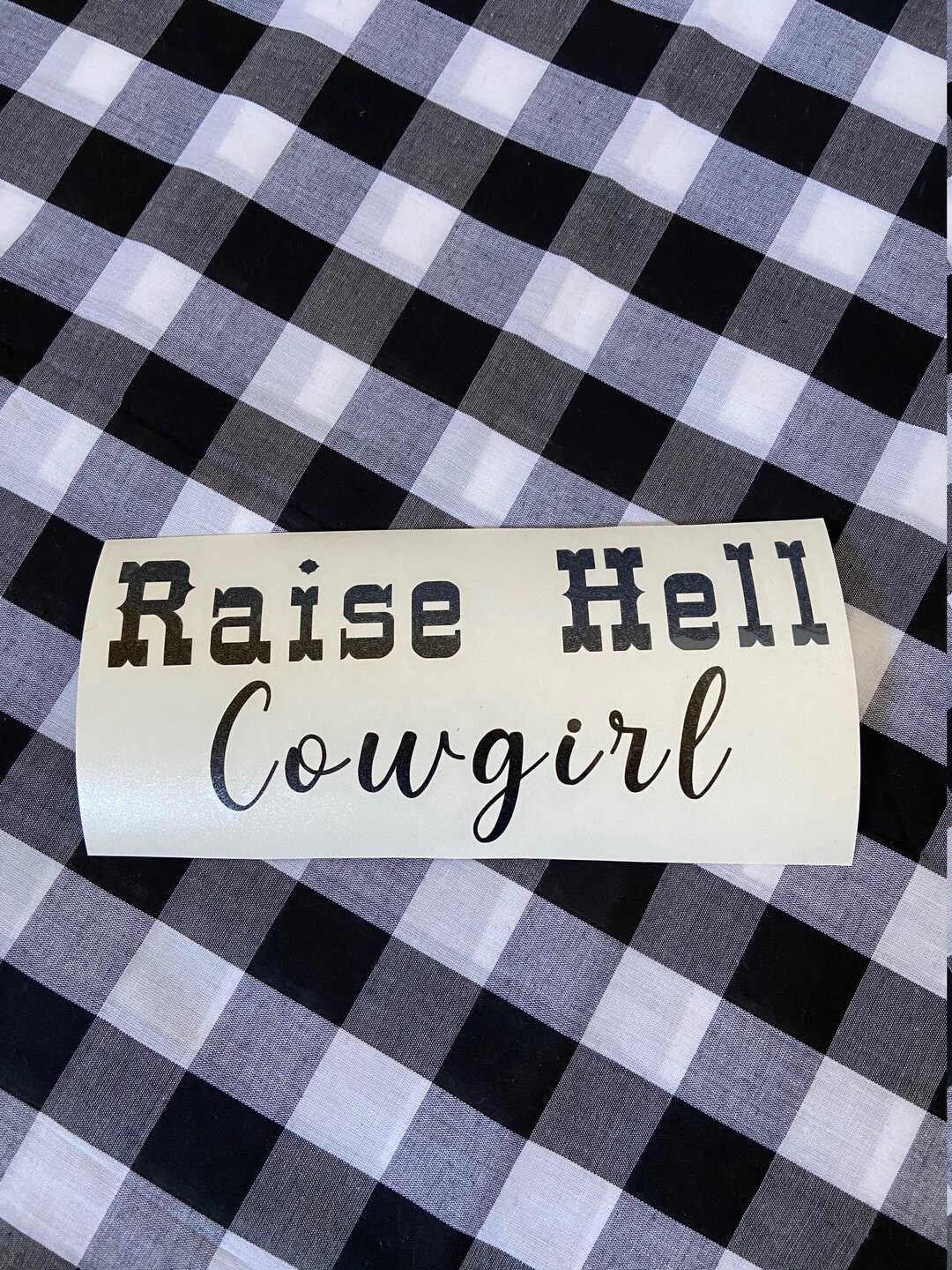 Raise Hell Cowgirl Handmade Vinyl Decal | Cowgirl Decal | Car Decal ...