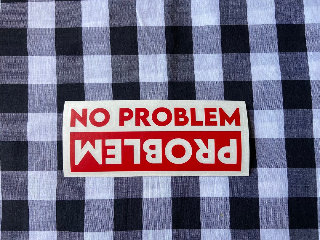 No Problem Problem Funny Vinyl Decal Truck Decal Off-road - Etsy