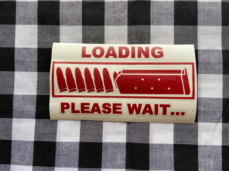 Loading Please Wait Funny Vinyl Decal | Gun Owner Decal | Gun Lover ...