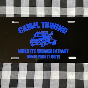 Camel Towing Funny Front License Plate | Vanity Plate | Car Tag | Funny ...