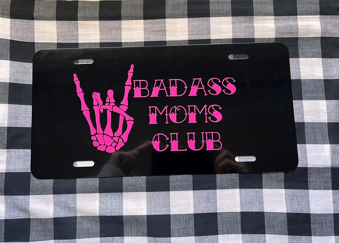 Badass Moms Club Cute Front License Plate | Car Tag | Vanity Plate ...