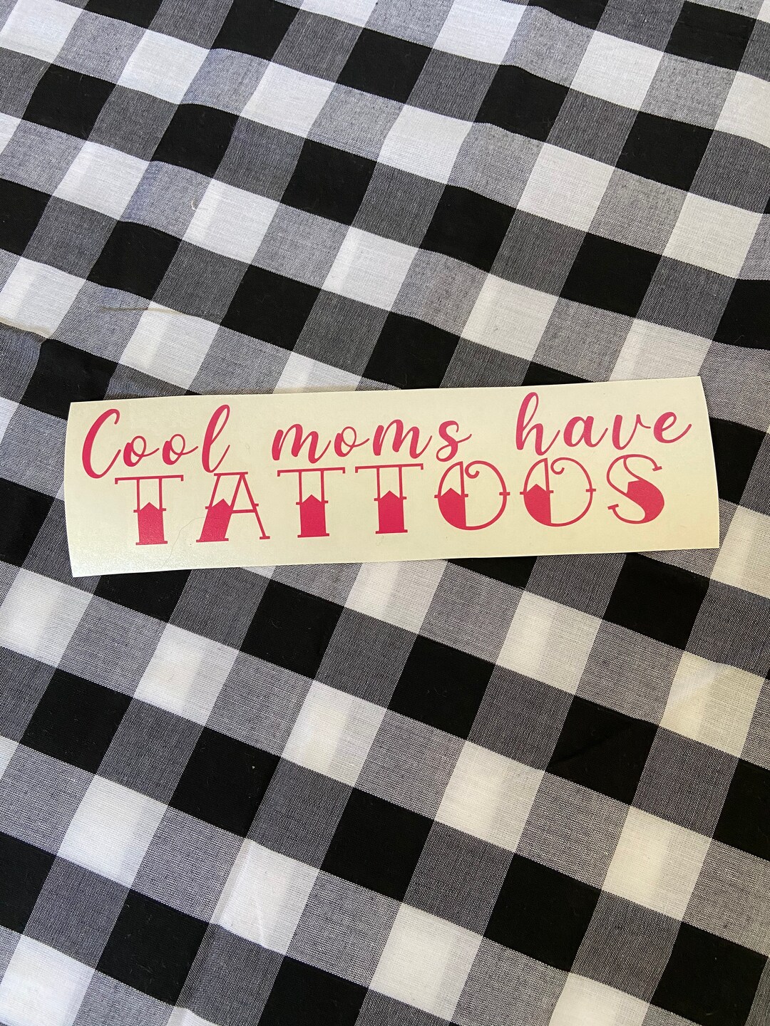 Cool Moms Have Tattoos Handmade Vinyl Decal | Mom Vinyl Decal | Cool ...