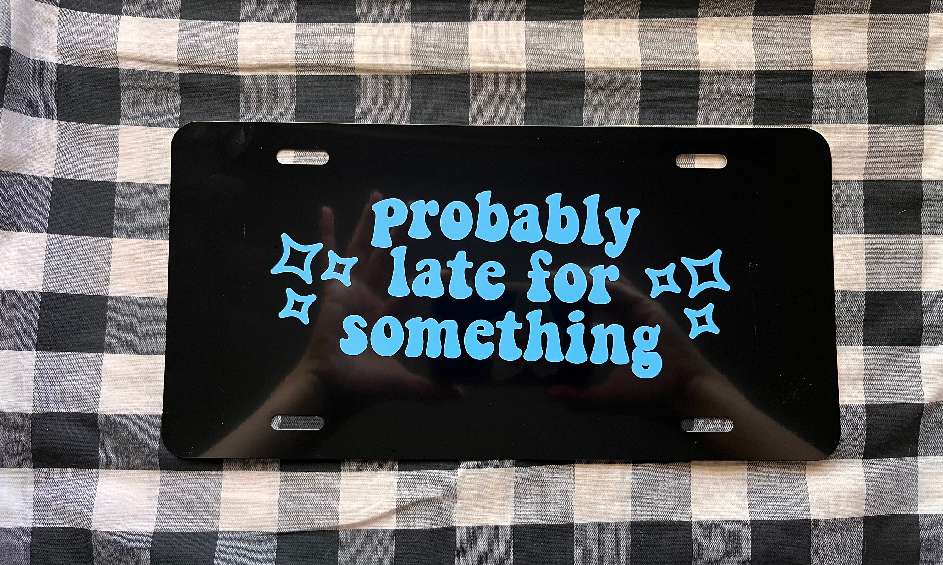 Probably Late for Something Cute Front License Plate | Front License ...