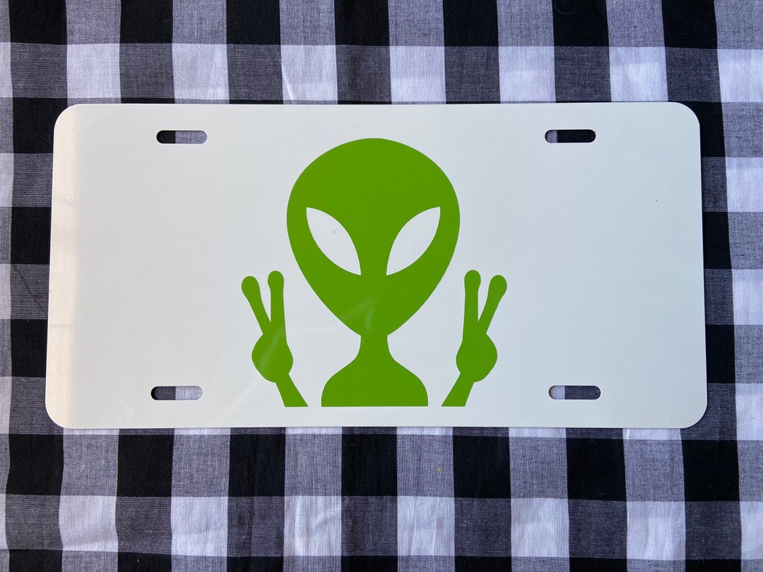 Peace Sign Alien Front License Plate | Car Tag | Vanity Plate | Front ...