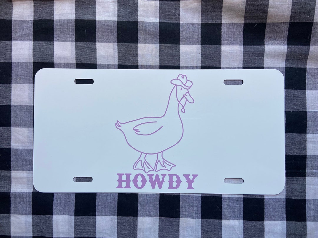 Howdy Cowboy Duck Funny Front License Plate | Car Tag | Vanity Plate ...
