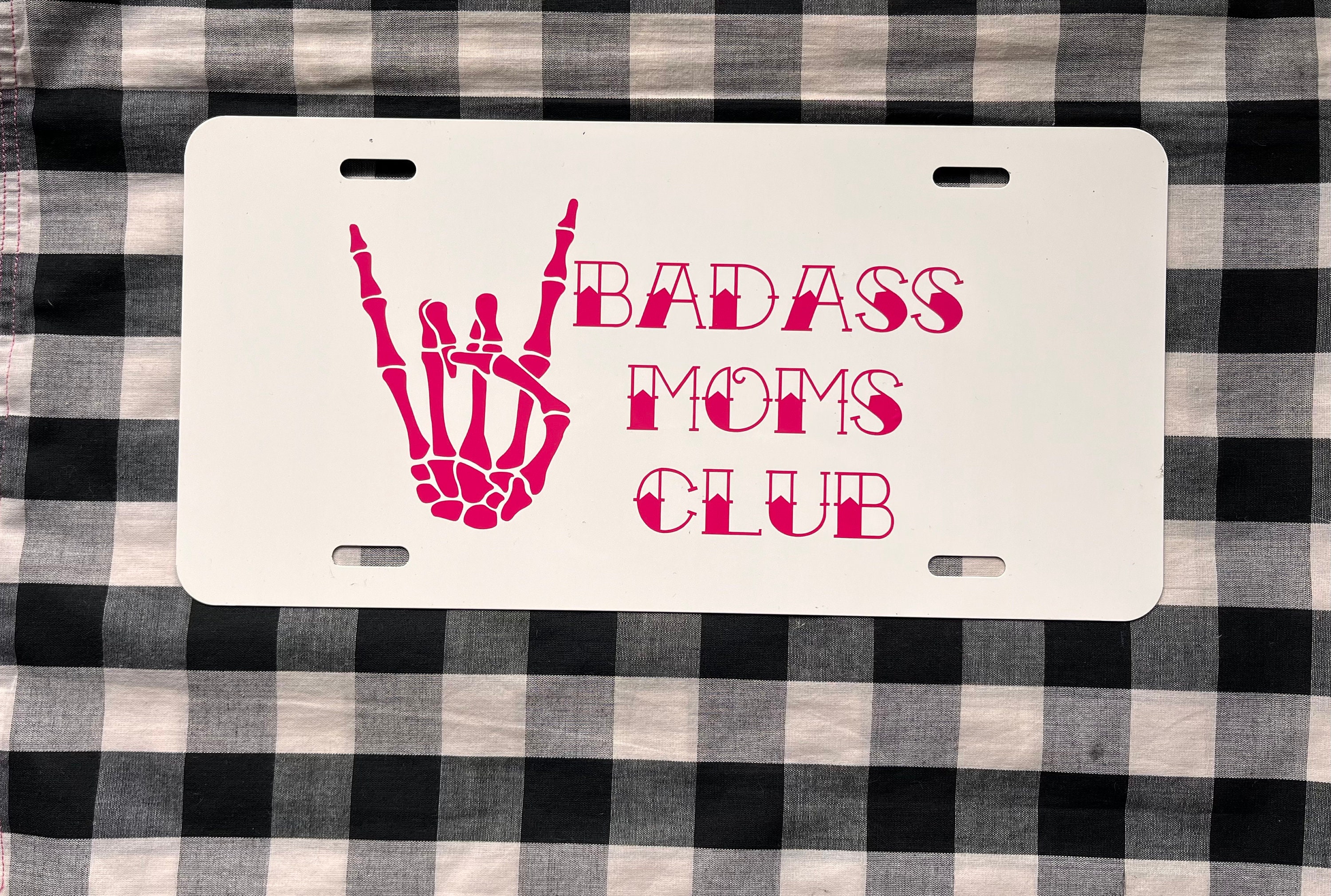 Badass Moms Club Cute Front License Plate | Car Tag | Vanity Plate ...