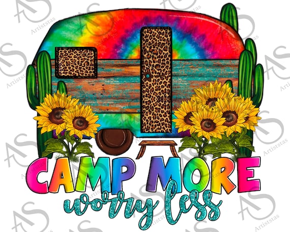 Camp More Worry Less Png Camp More Worry Less With Camping | Etsy