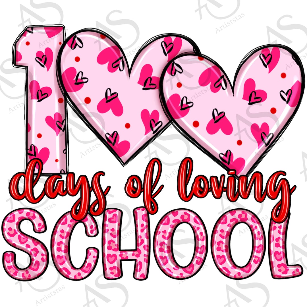 100 Days of Loving School Png Sublimation Design Download, Back to ...