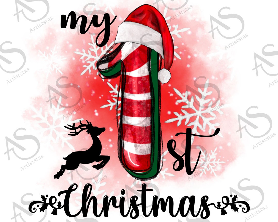 My First Christmas Png Sublimation Design, My First Christmas Png, Kids ...