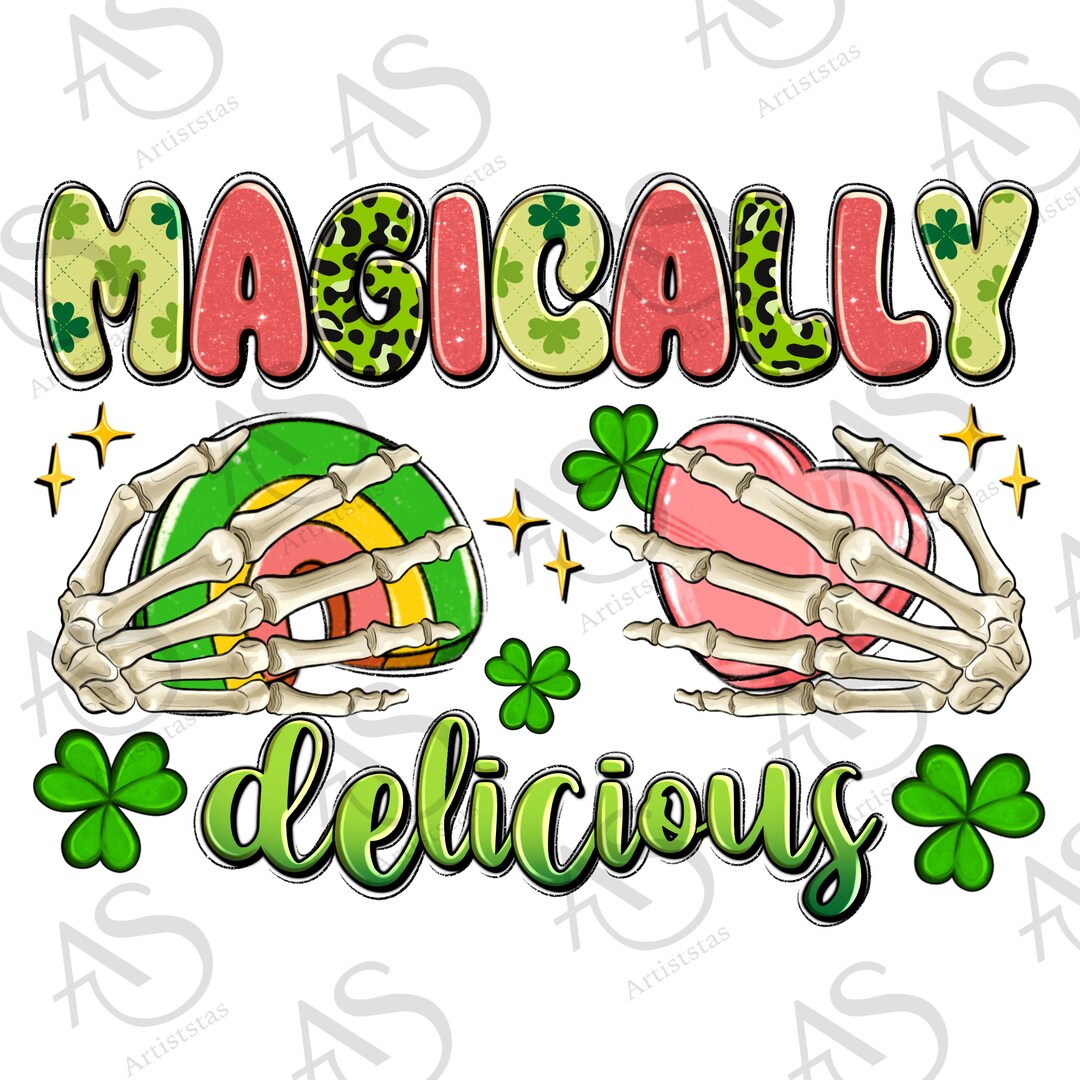 Magically Delicious Png Sublimation Design Download, Irish Day Png, St ...