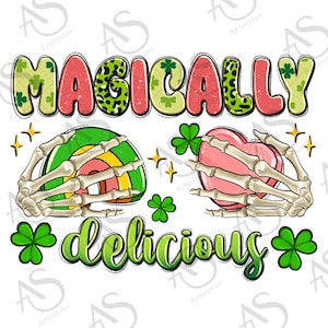 Magically Delicious Png Sublimation Design Download, Irish Day Png, St ...
