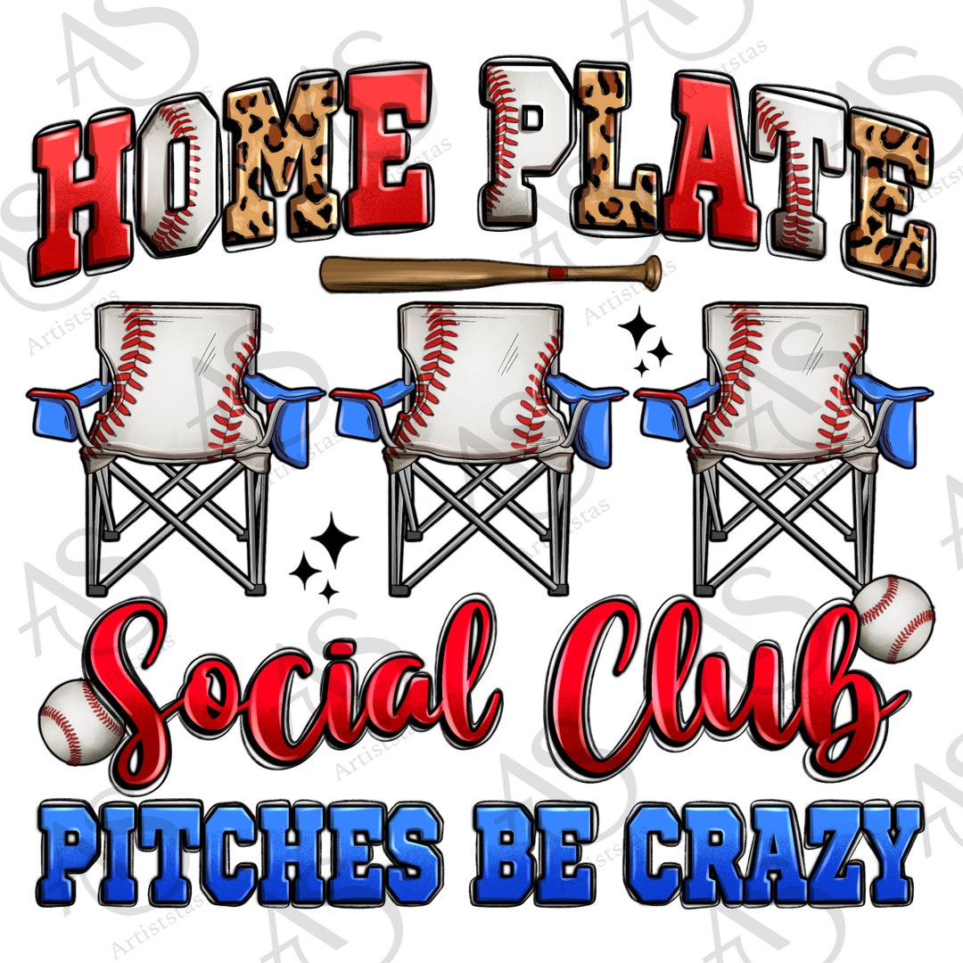 Home Plate Social Club Pitches Be Crazy Png Sublimation Design Download ...