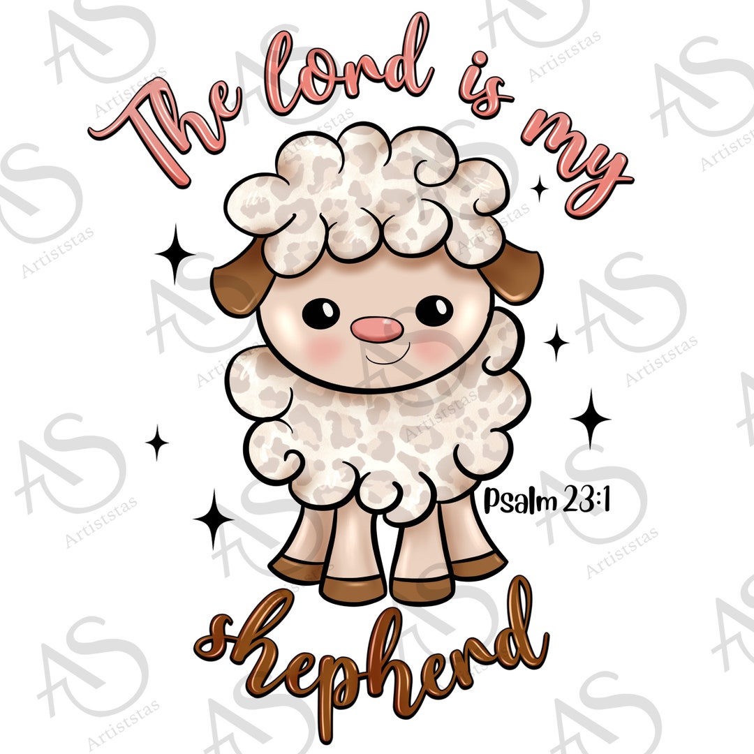 The Lord is My Shepherd Png Sublimation Design Download, Christian ...
