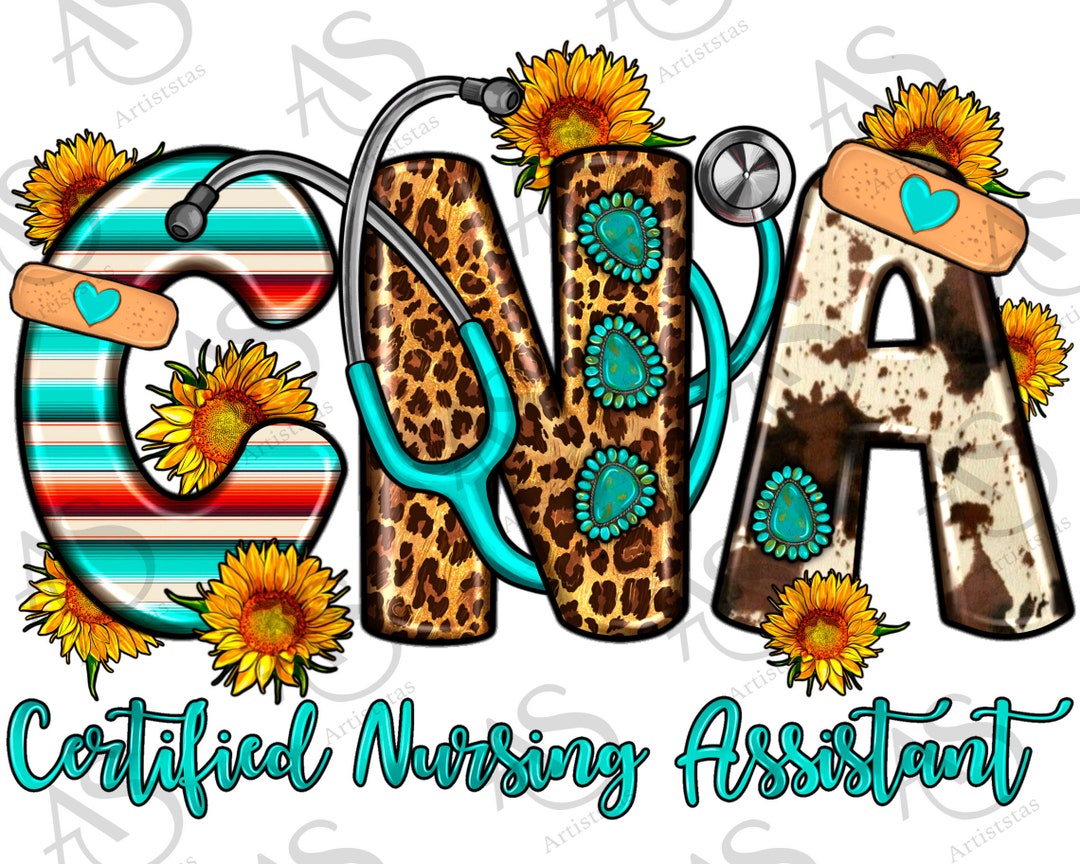 CNA Certified Nursing Assistant Nurse With Sunflowers Png, Leopard ...